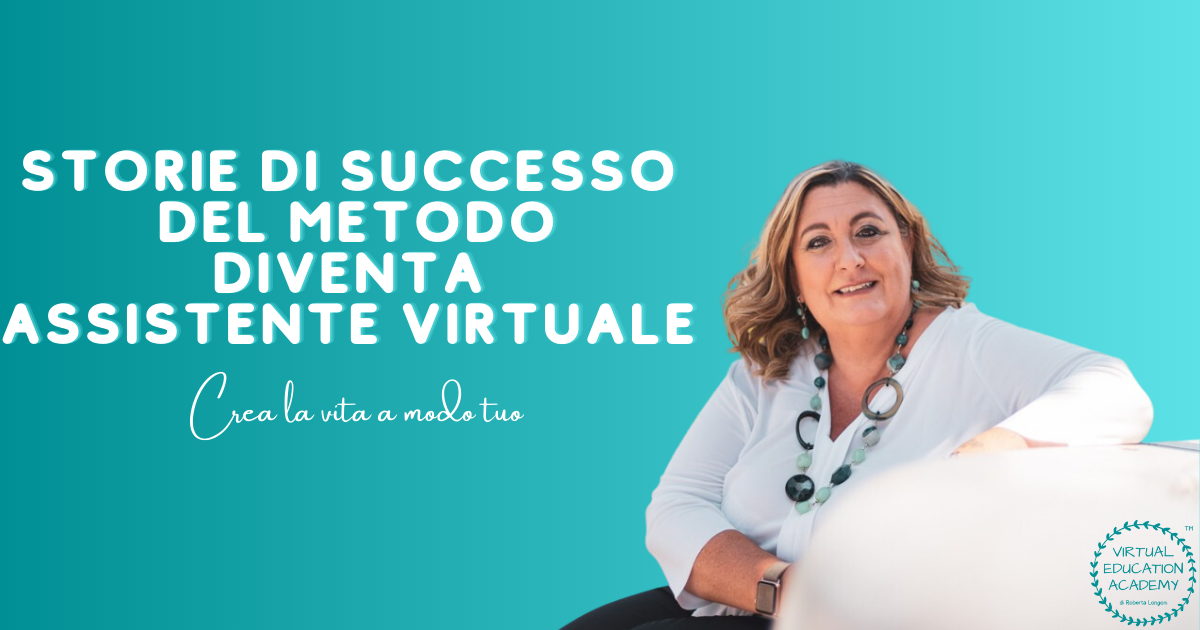 STORIE DI SUCCESSO del metodo DIVENTA ASSISTENTE VIRTUALE by Virtual Education Academy | VIRTUAL ...